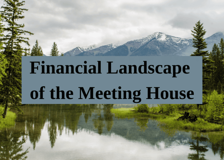 Financial Landscape at the Meeting House | OPMH